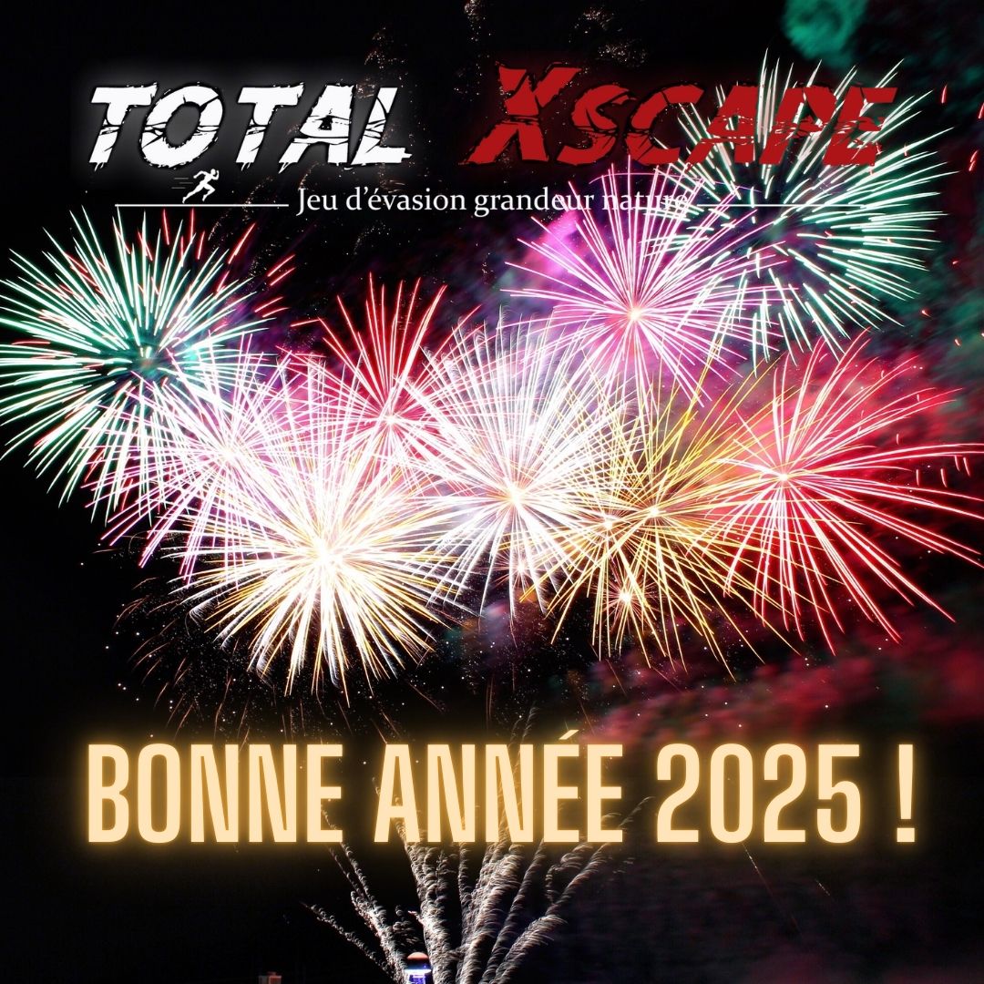 Bonne année 2025 ! - Total Xscape - Escape Game Fréjus / Saint-Raphaël